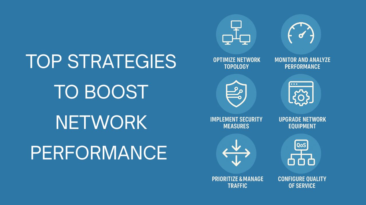 Top 9 Strategies to Boost Network Performance