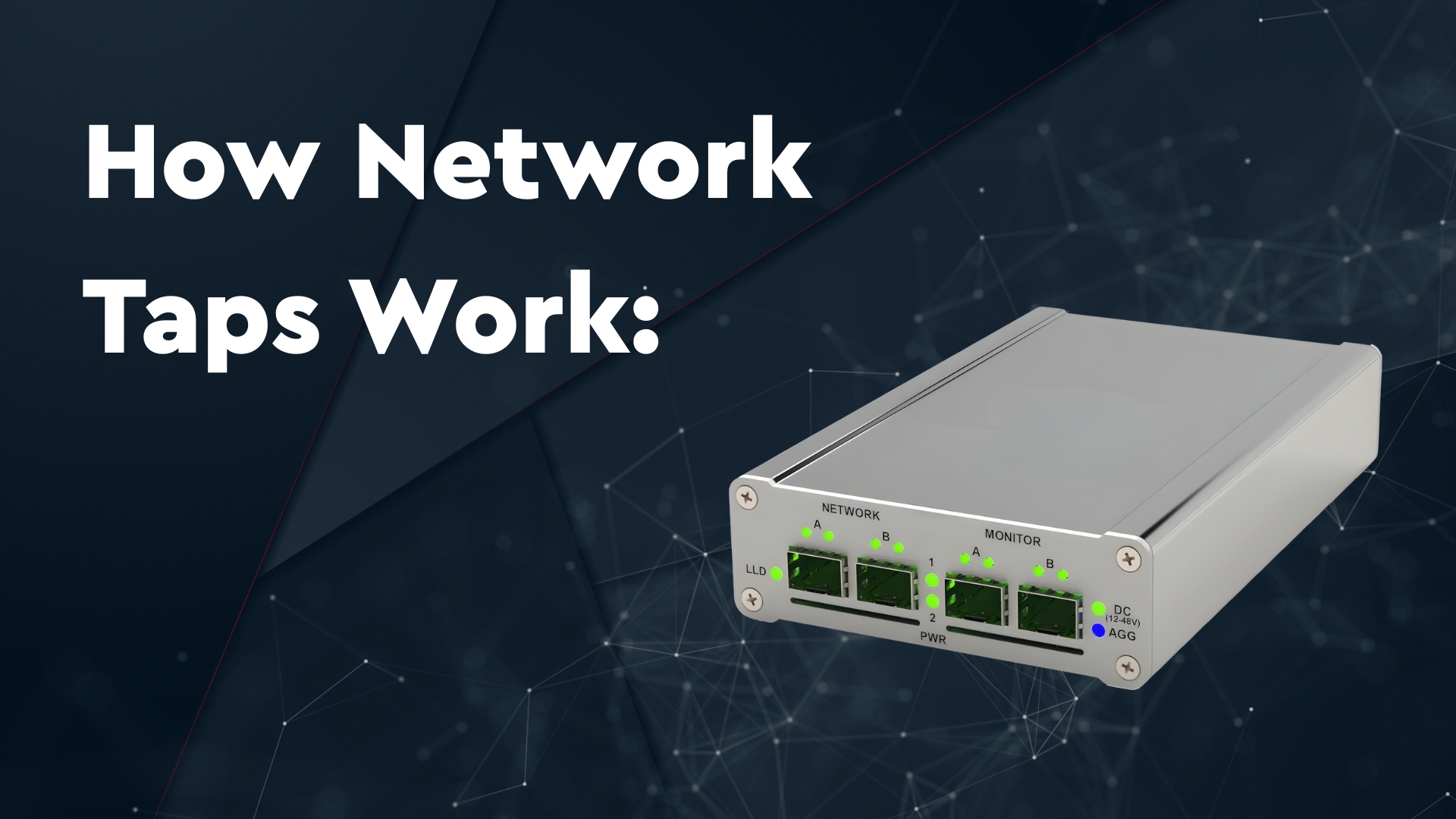 How Network Taps Work: The Secret Sauce of Data Monitoring